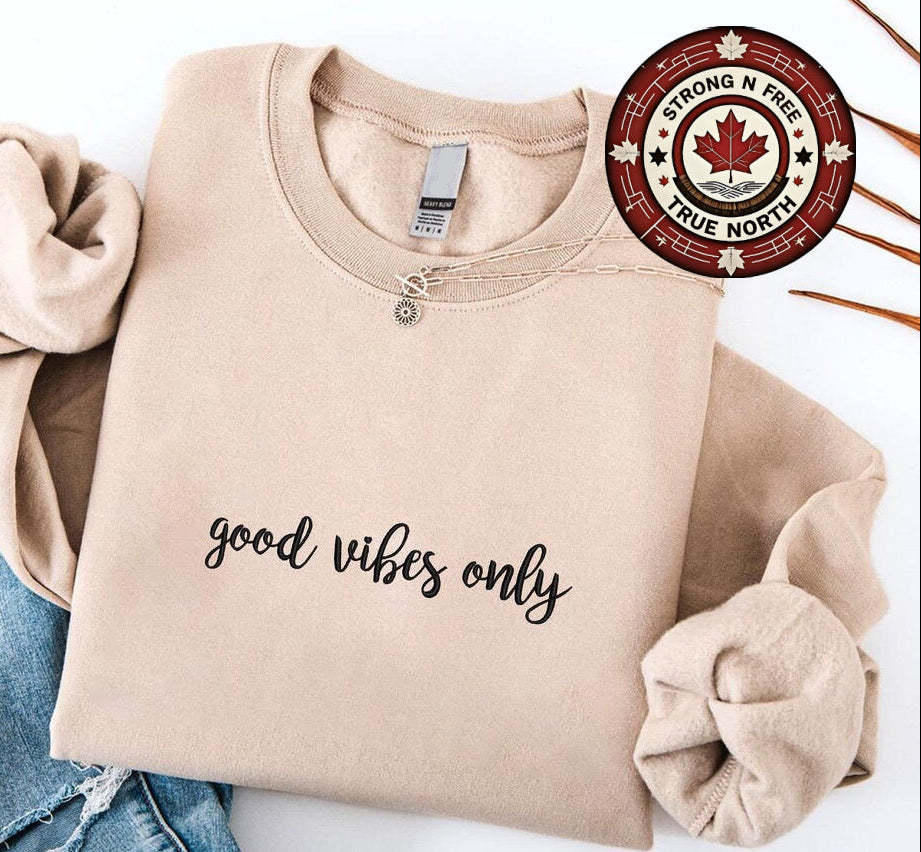 Embroidered Good Vibes Only Crewneck – Strong N Free